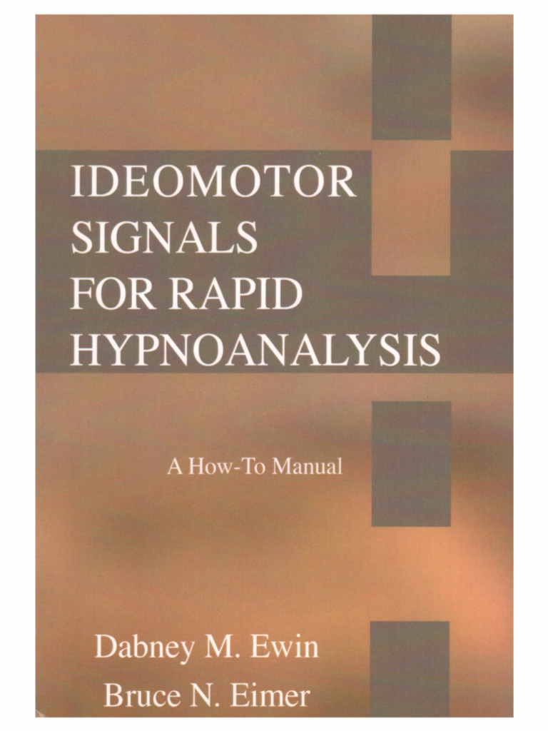 Dabney M Ewin, Bruce N Eimer - Ideomotor Signals For Rapid ...