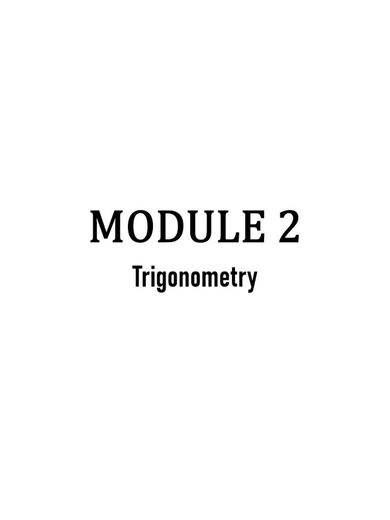MODULE 2 - Trigonometry | PDF