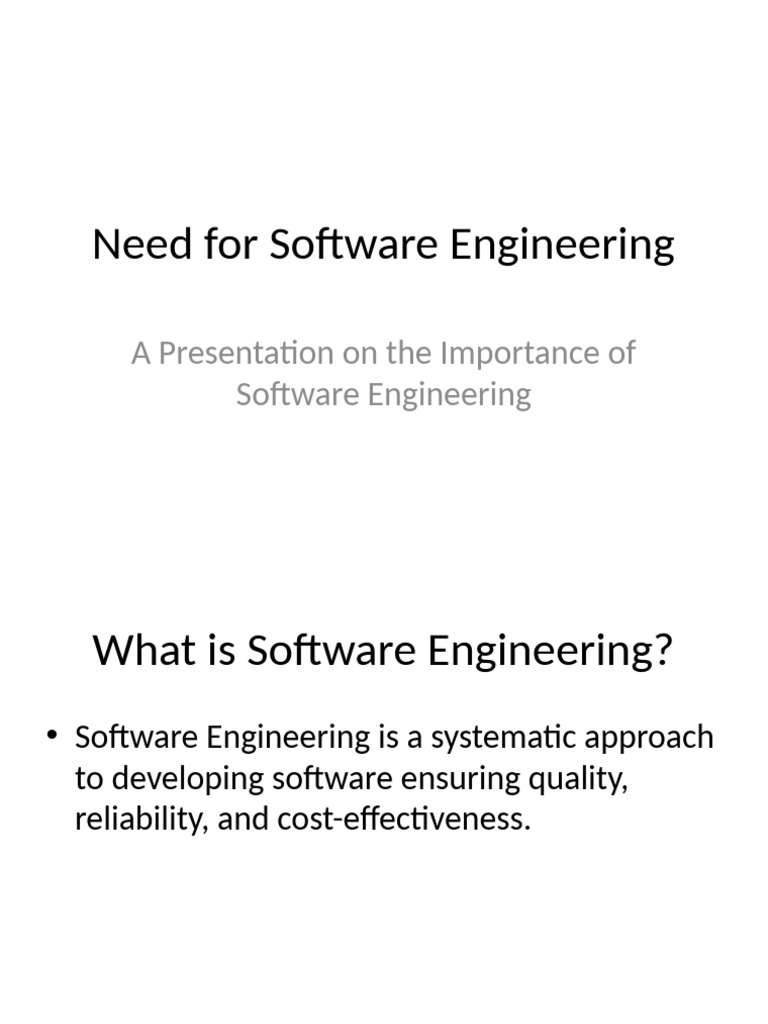 Need For Software Engineering Presentation | PDF | Computers