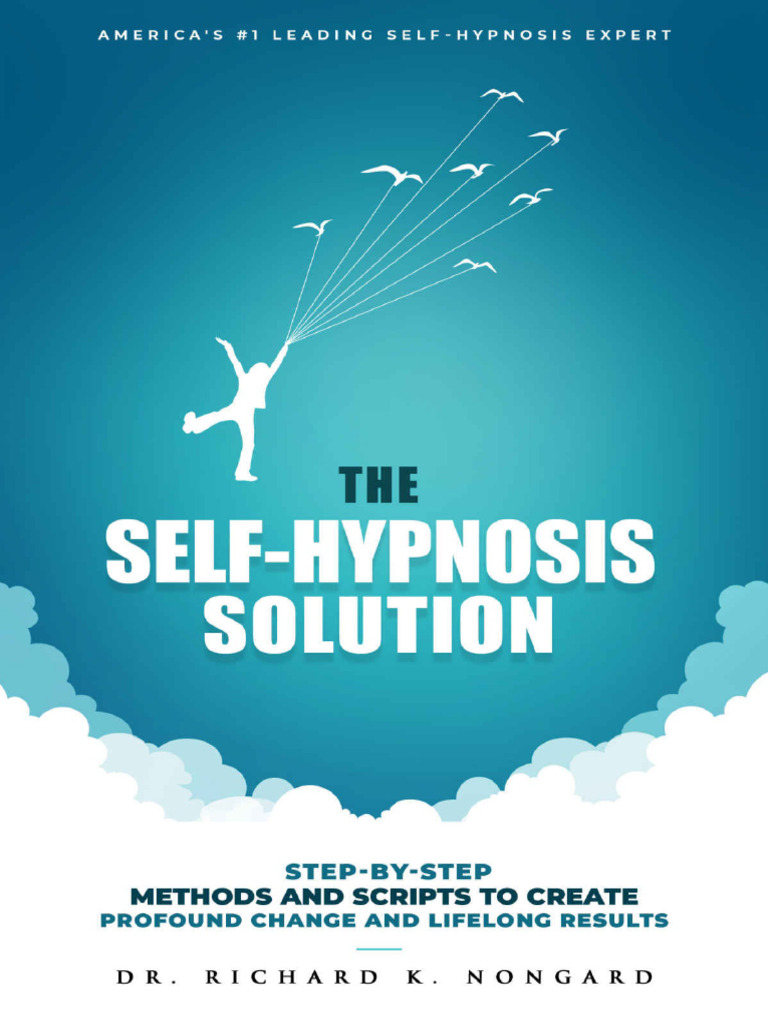 The Self-Hypnosis Solution - (Z-Library) | PDF | Hypnosis | Breathing