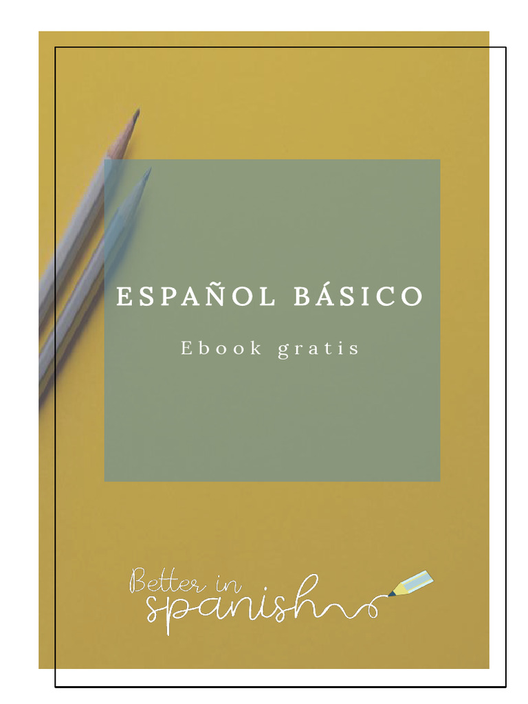 Ebook Español Básico_Better in Spanish | PDF