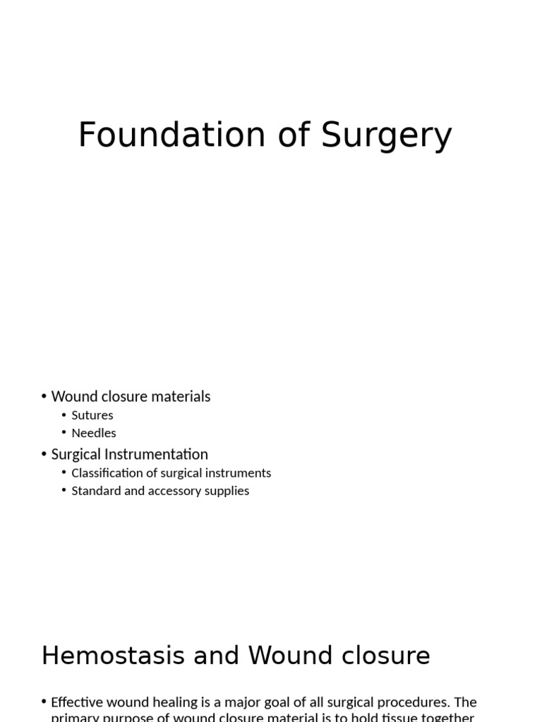 Foundation of Surgery | PDF | Surgical Suture