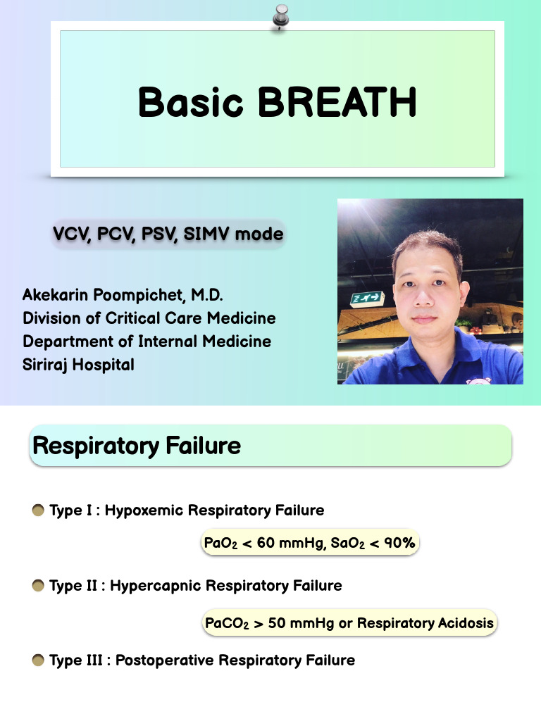 08.30-09.20 - อ.เอกรินทร์ - Basic mechanical ventilation VCV, PCV, PSV ...