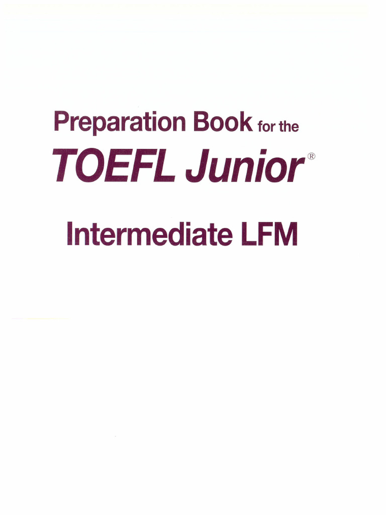 (Intermediate LFM Book) Preparation Book For TOEFL Junior | PDF