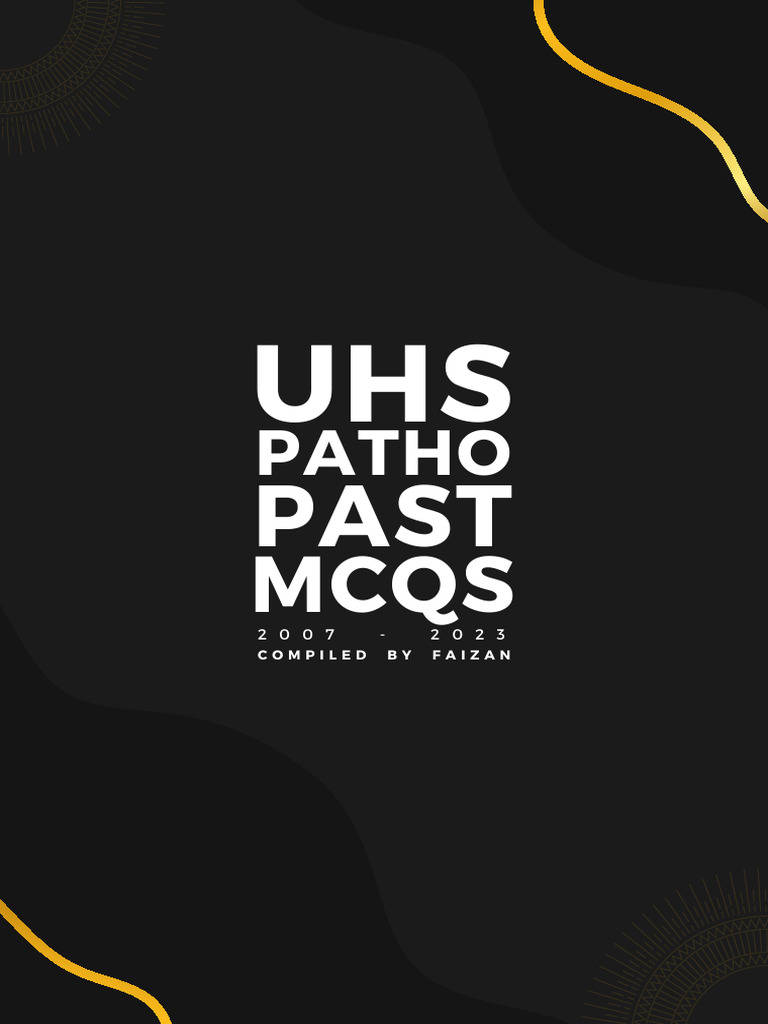 UHS PATHO MCQs 2007 2023 | PDF | Complement System | Medical Specialties