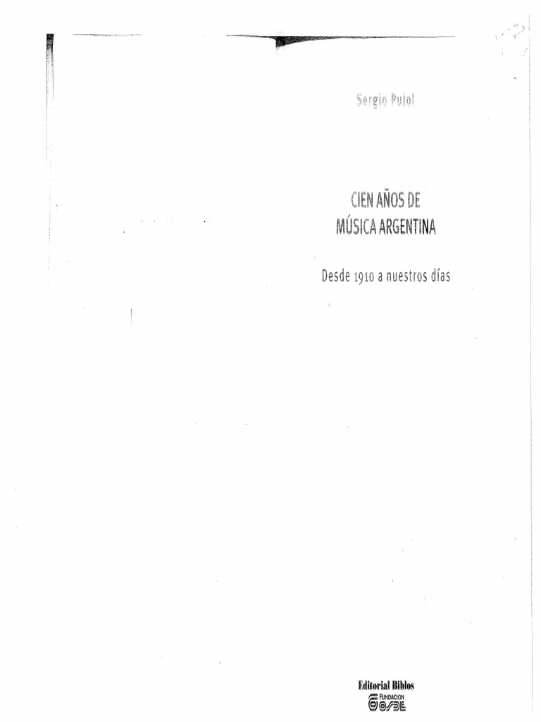 Pujol HistoriaArgentina100An OsDeMusicaArgentina LIBRO | PDF