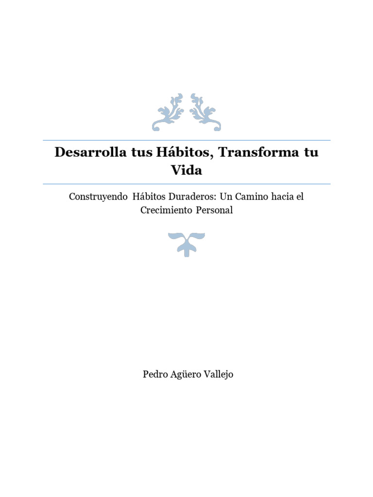 Desarrolla Tus Hábitos, Transforma Tu Vida 8 5x11 | PDF | Motivación | Motivacional