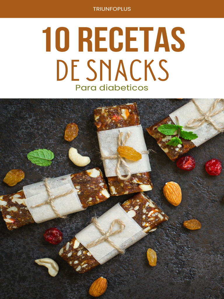 10 Recetas de Snacks para Diabeticos | PDF | Diabetes | Alimentos