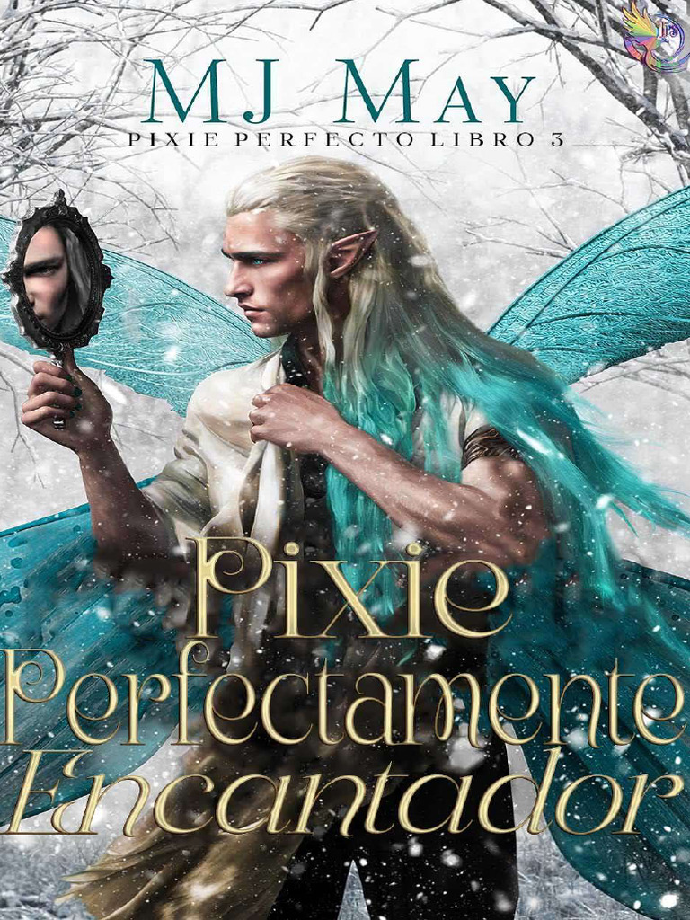 M J May Pixie Perfecto 3 Pixie Perfectamente Encantador | PDF | Brujería