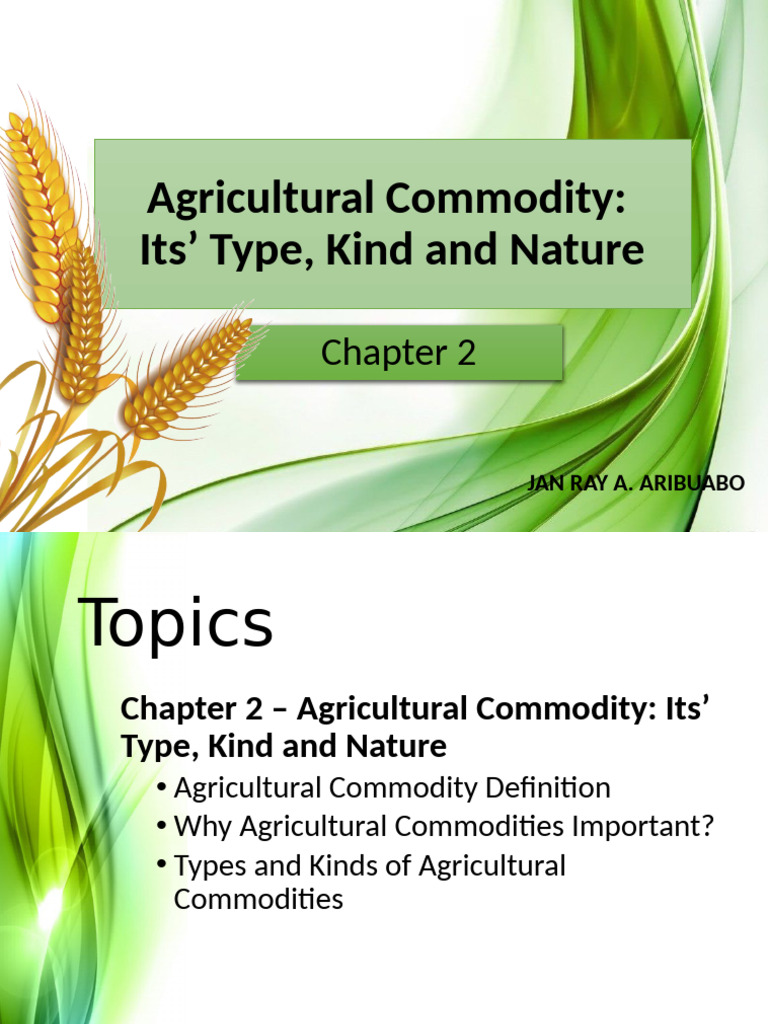 Types and Importance of Agricultural Commodities | PDF | Agriculture | Foods