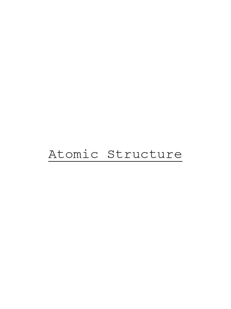 Atomic Structure | PDF | Atoms | Chemical Elements