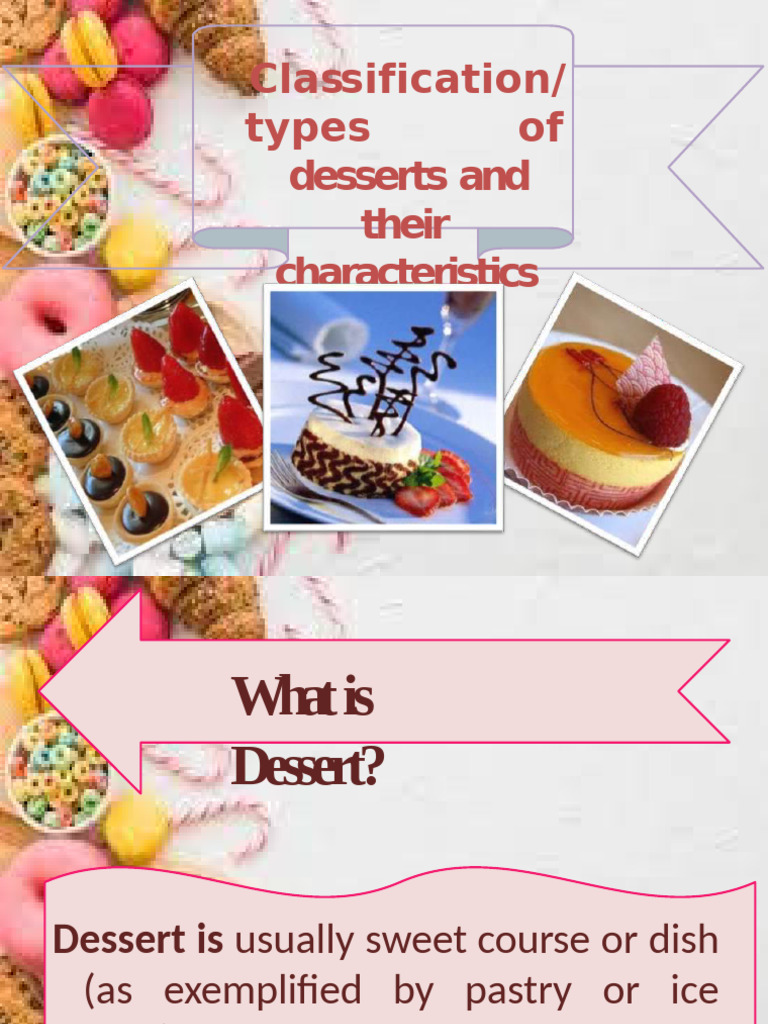 Types and Characteristics of Desserts | PDF | Desserts | Pudding