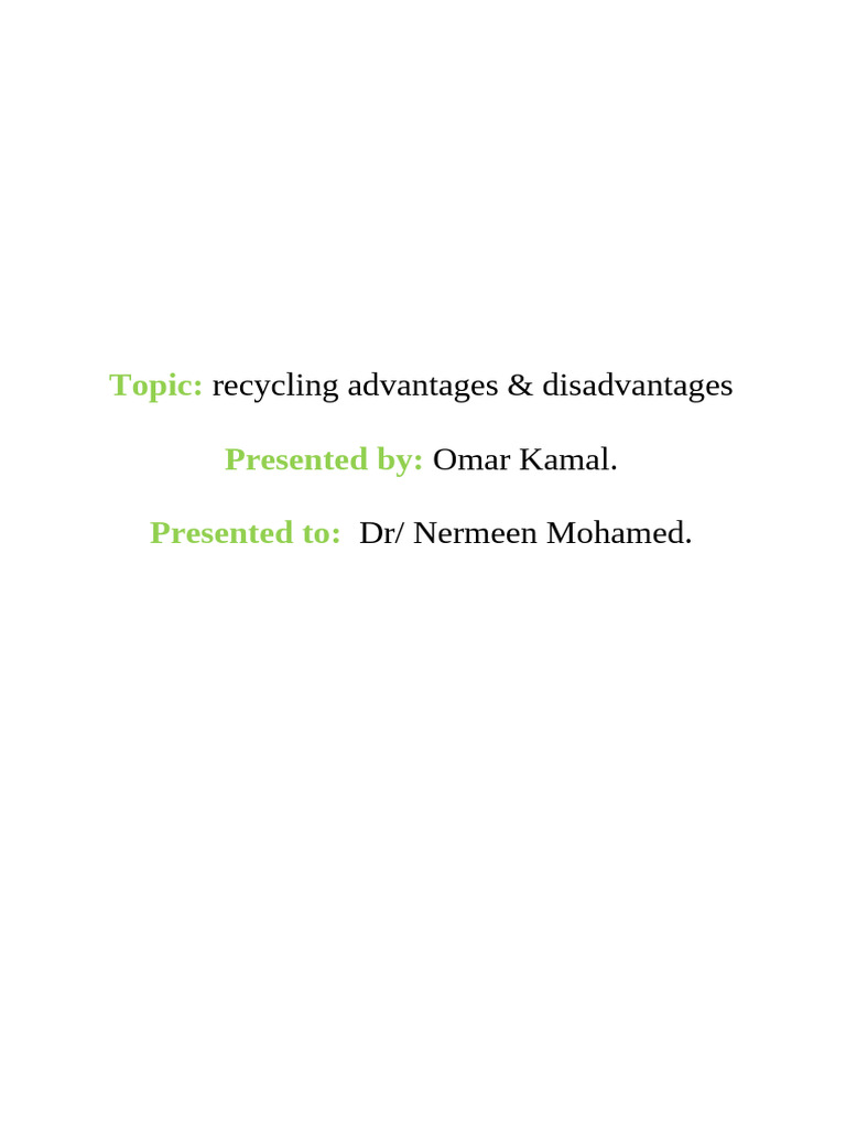Recycling Adv & Dis Adv 1 | PDF | Recycling | Waste