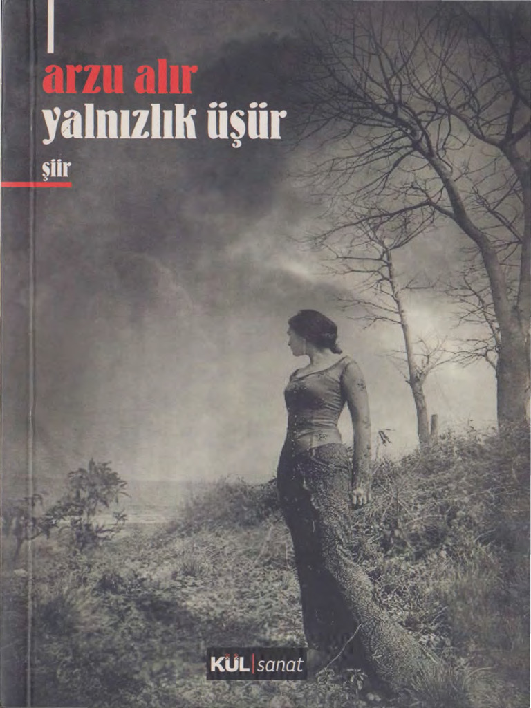 Arzu Alır Yalnızlık Üşür Kül Sanat Yayınları | PDF
