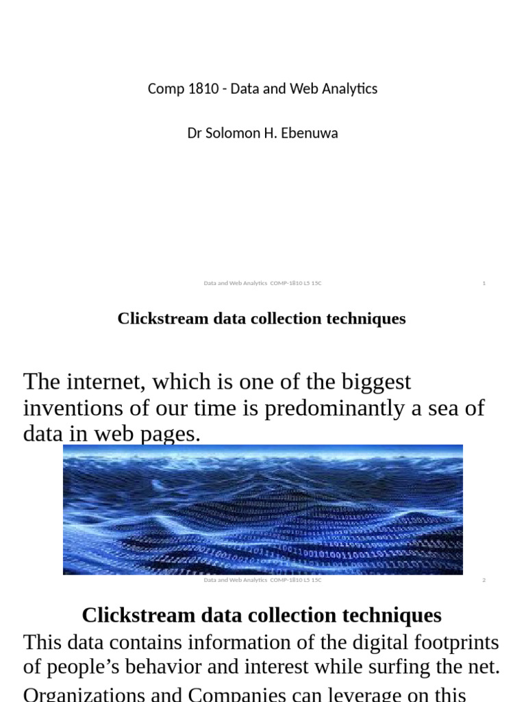 Lecture1 Clickstream Data Collection Techniques | PDF | World Wide Web | Internet & Web