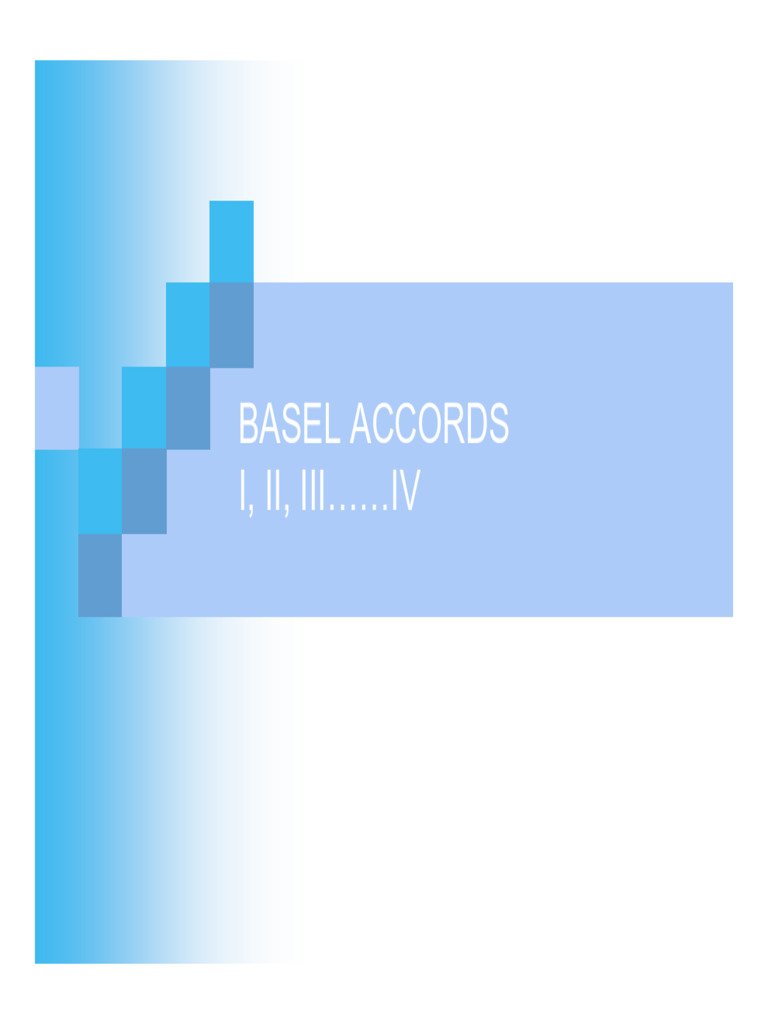 Basel Accord (I, II, III... IV) Presentation (Nadia Khalife) (Updated ...