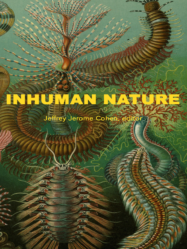 Inhuman Nature (Jeffrey Jerome Cohen) (Z-Library) | PDF | Written ...