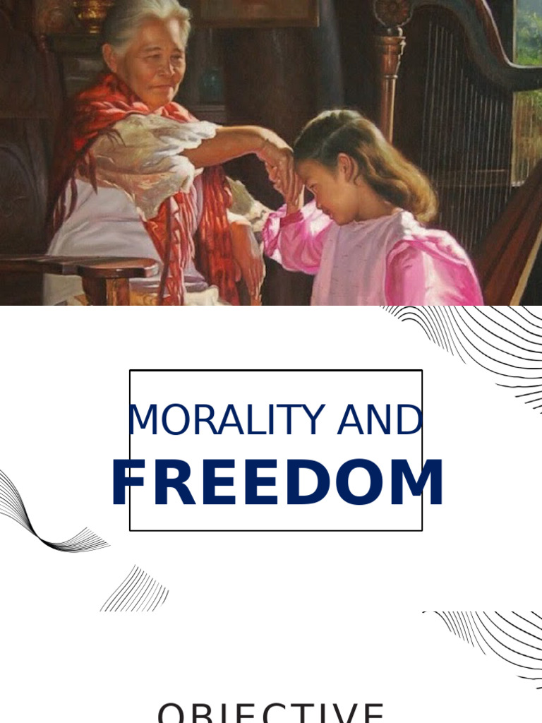 LESSON 7 Morality and Freedom | PDF | Morality | Liberal Arts Education