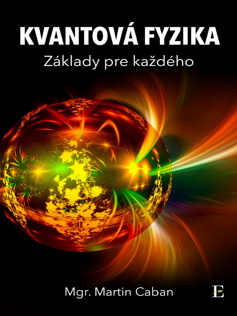 Kvantova Fyzika Zaklady Pre Kazdeho Ukazka | PDF