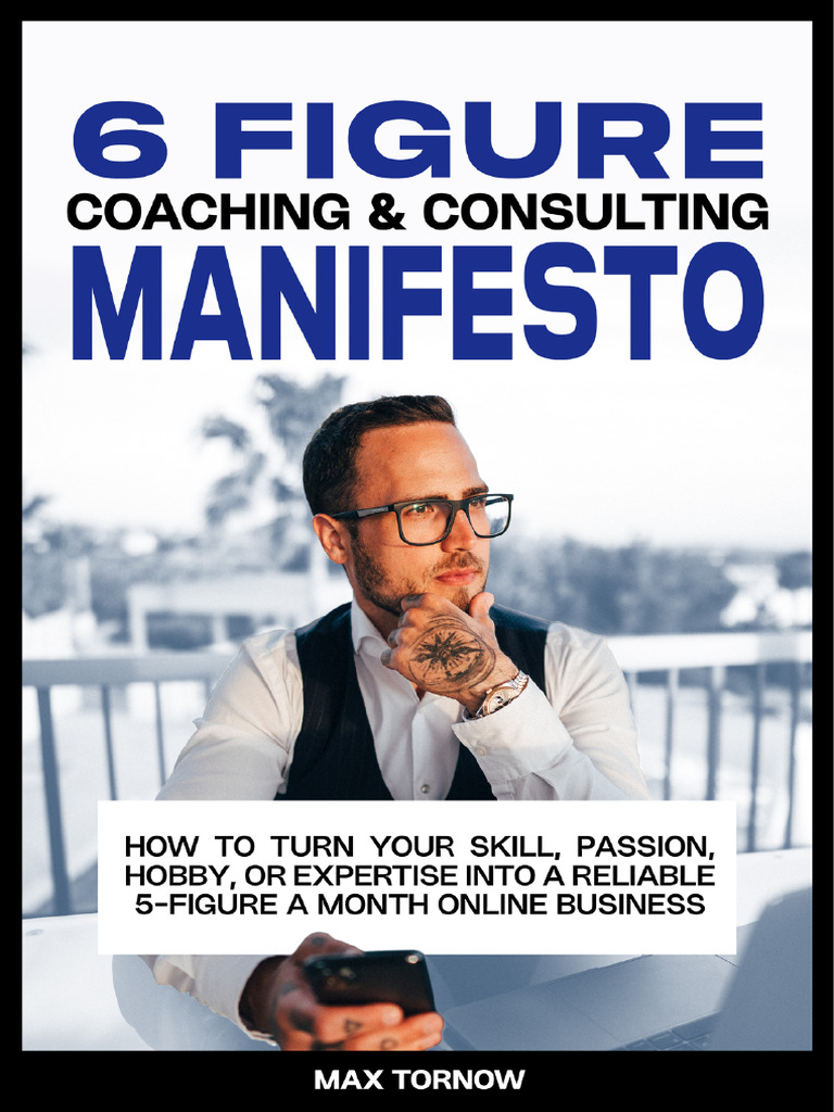 6 Figure Coaching Consulting Manifesto | PDF | Knowledge