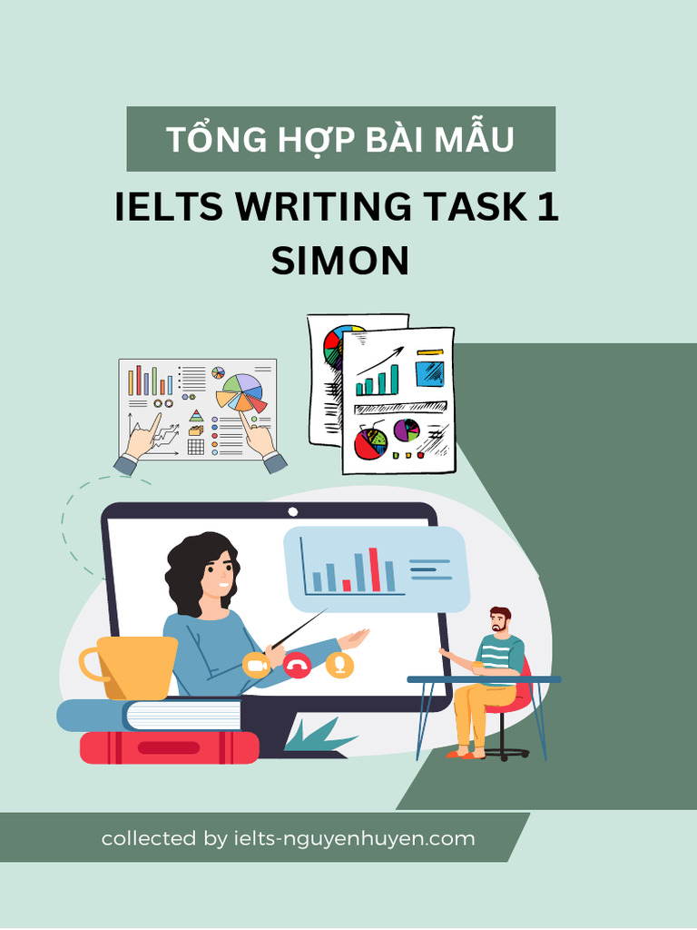 Tổng hợp bài mẫu IELTS Writing Task 1 Simon ielts nguyenhuyen | PDF