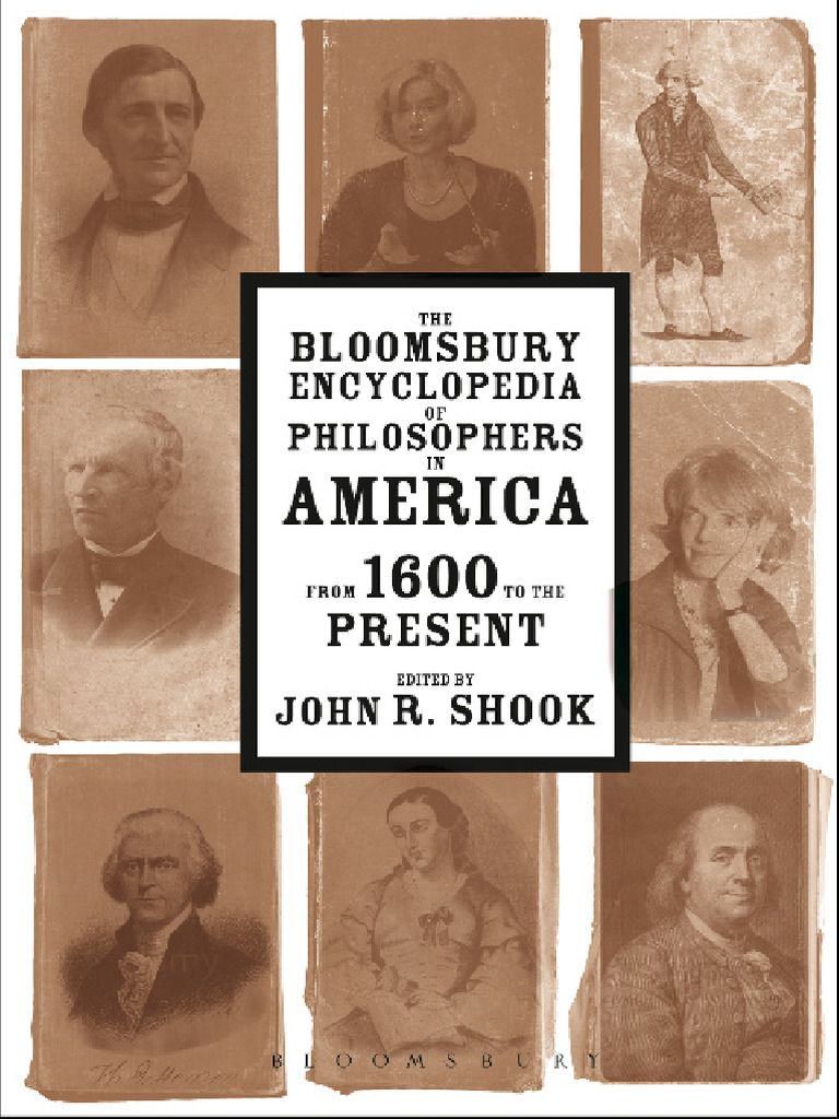 The Bloomsbury Encyclopedia of Philosophers in America From 1600 To The ...
