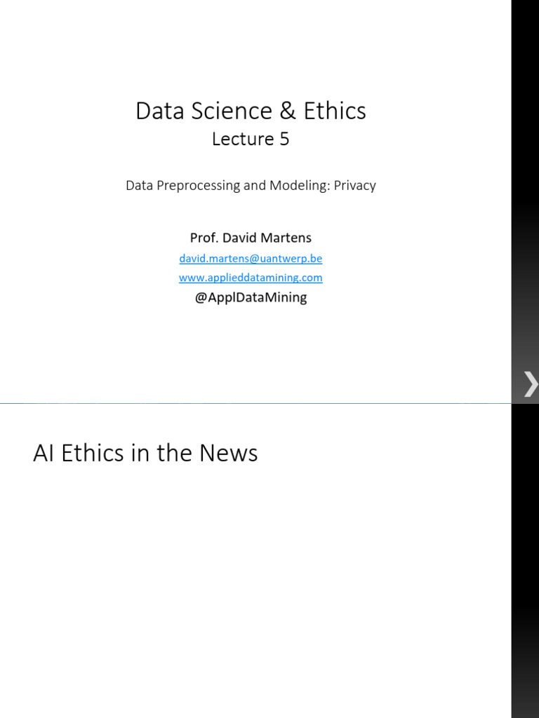 Data Science Ethics - Lecture 5 - Privacy in Data Preprocessing and Modeling | PDF | Applied ...