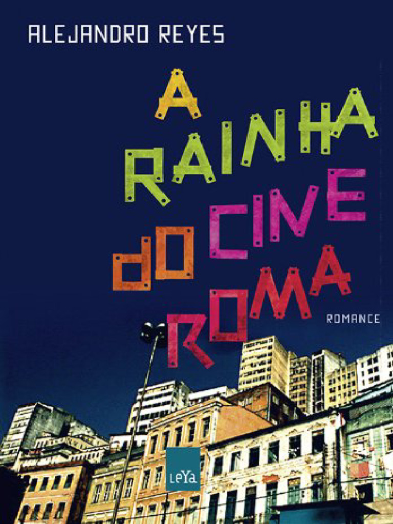Resumo A Rainha Do Cine Roma Alejandro Reyes | PDF