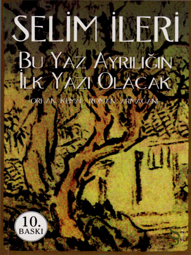 Selim İleri Bu Yaz Ayrılığın İlk Yazı Olacak Everest Yayınları | PDF