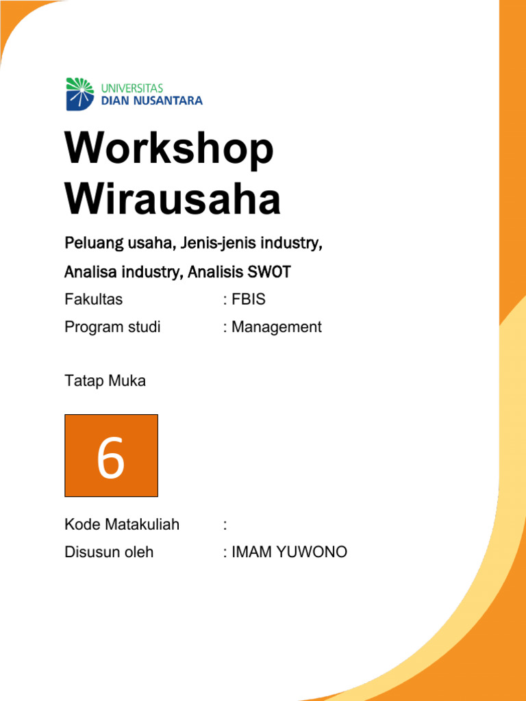 Modul Workshop Wirausaha Pertemuan 6 (Peluang Usaha, Jenis2 Industri, Analisa Industri, Analisa ...