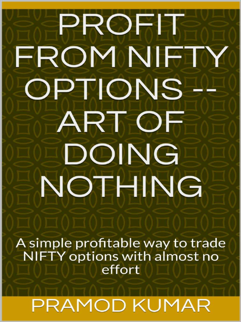 Profit From NIFTY Options - Art of Doing - Pramod Kumar | PDF | Option (Finance) | Moneyness