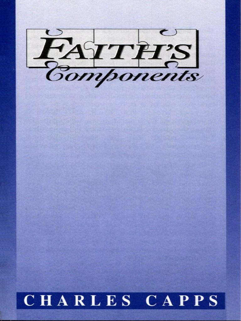 Faith's Components - Charles Capps | PDF | Wisdom | Book Of Proverbs