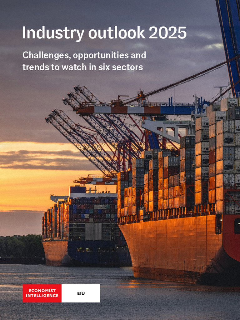 Industry Outlook 2025 The Economist | PDF | Economies