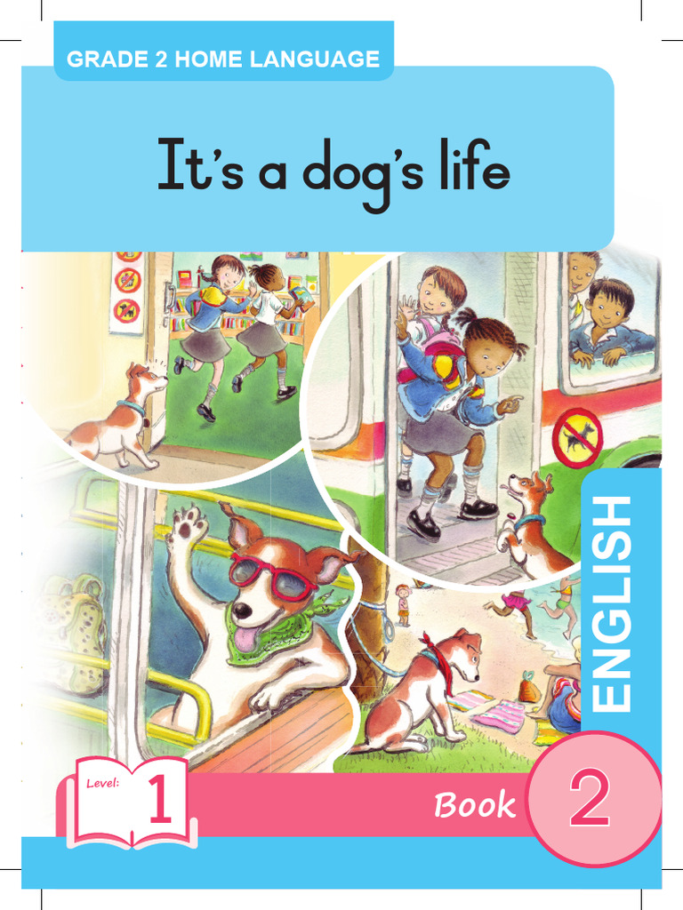 HL Gr2 ReaderPRINT Lev1 Bk2 A Dogs Life Eng | PDF | Phonics | Language ...