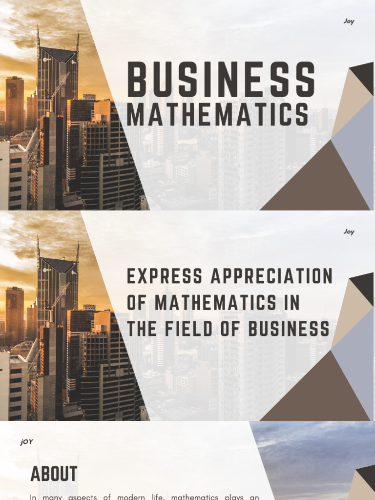 Express Appreciation of Mathematics in The Field of Business. | PDF