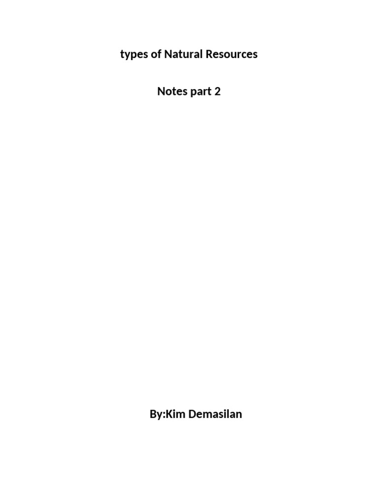 Natural Resources Notes Part 2 by Kim Demasilan | PDF