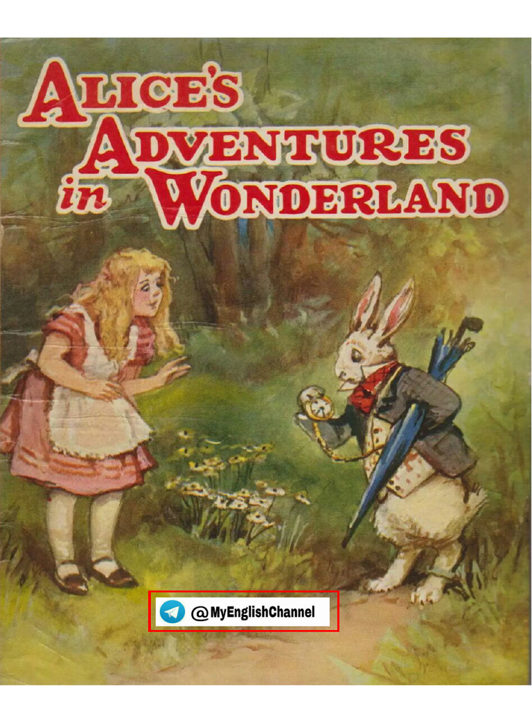 Alice's Adventures in Wonderland @MyEnglishChannel | PDF