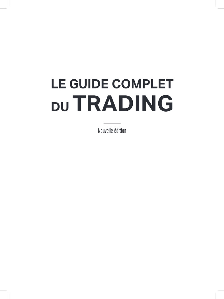 Le Guide Complet Du Trading - Scalping, Day Trading, Swing Trading | PDF