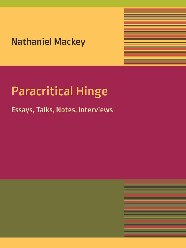 NATHANIEL - MACKEY - Paracritical Hinge - Essay, Talk - Nathaniel ...