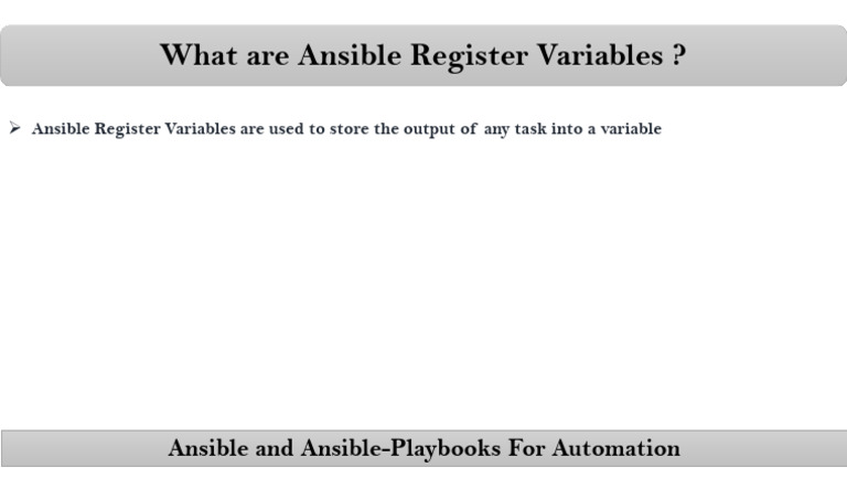 What Are Ansible Register Variables ?: Ansible and Ansible-Playbooks For Automation | PDF