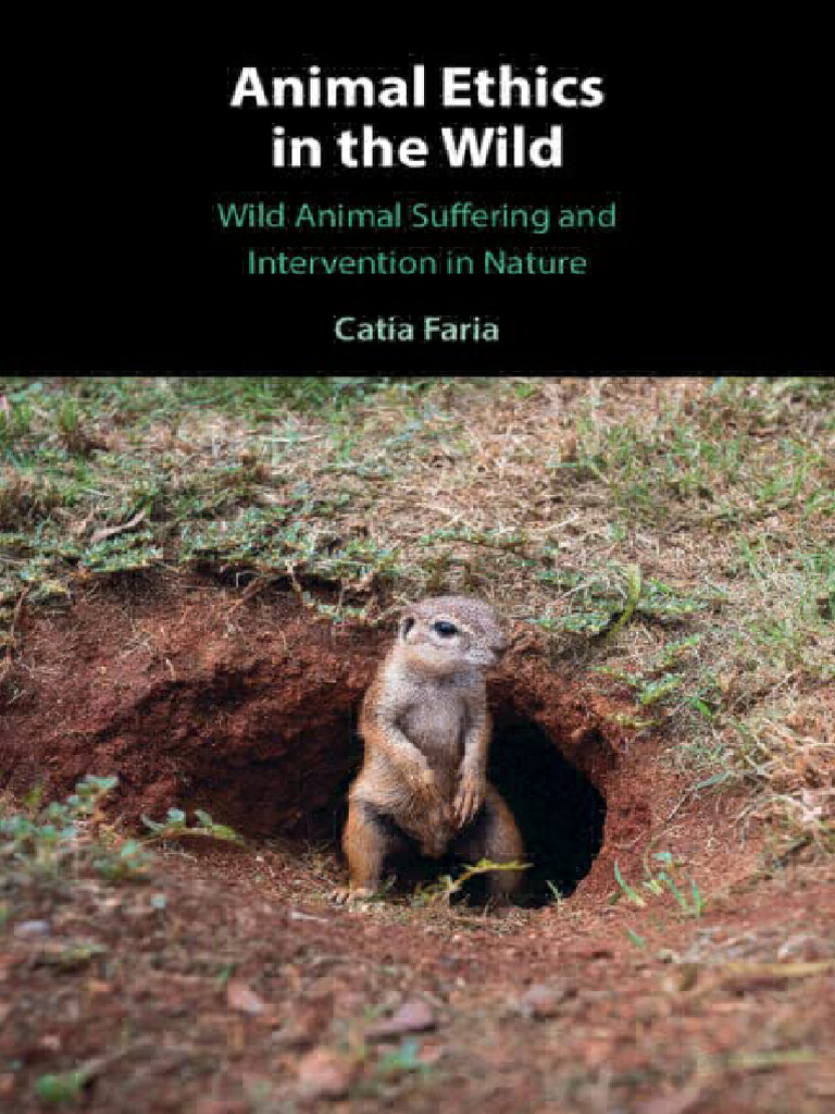 Animal Ethics in The Wild, Wild Animal Suffering and Intervention in ...