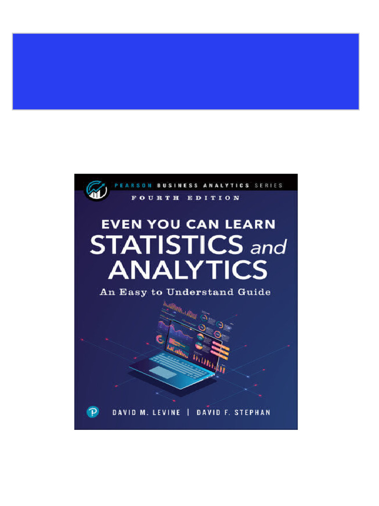 Instant Ebooks Textbook Even You Can Learn Statistics and Analytics: An Easy To Understand Guide ...