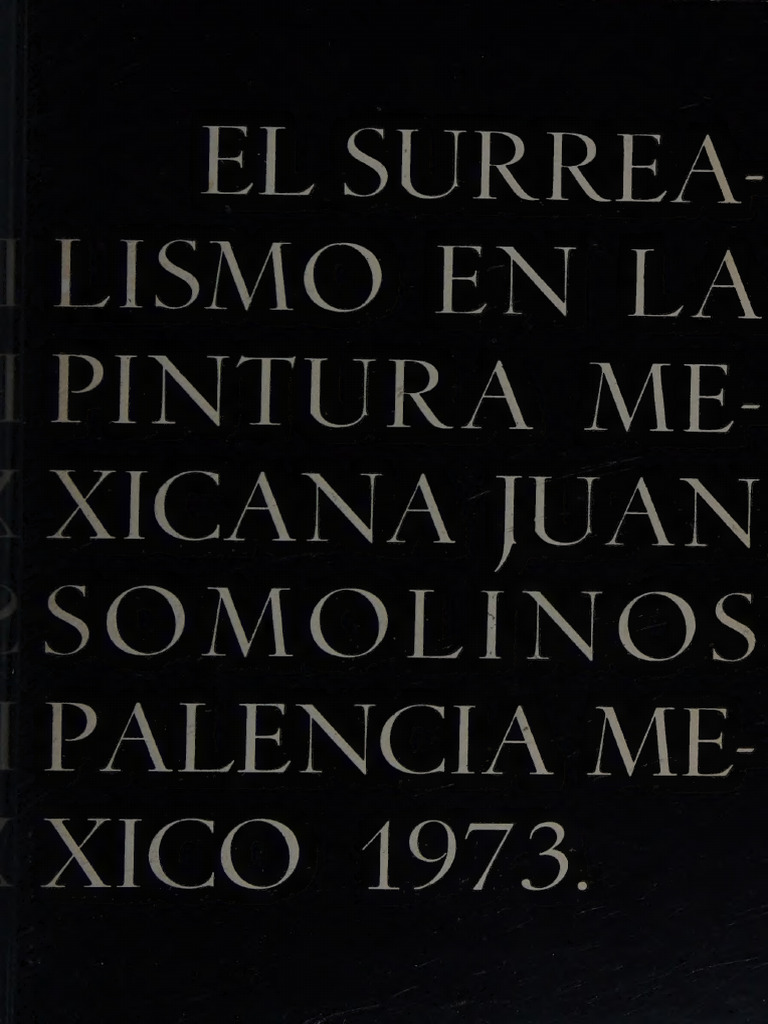 El Surrealismo en La Pintura Mexicana (1973 Spanish Language - Annaâ S ...