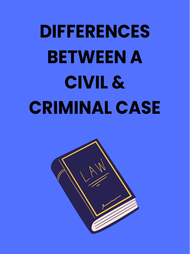 Differences Between A Civil & Criminal Case | PDF