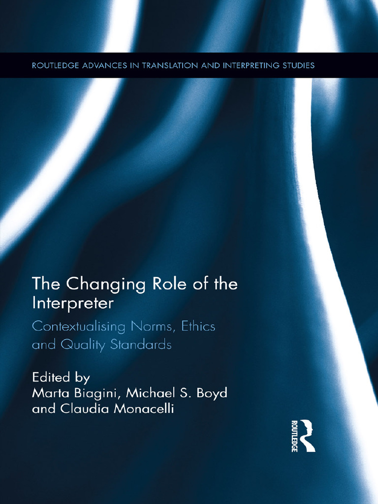 The Changing Role of the Interpreter Contextualising Norms, Ethics and ...