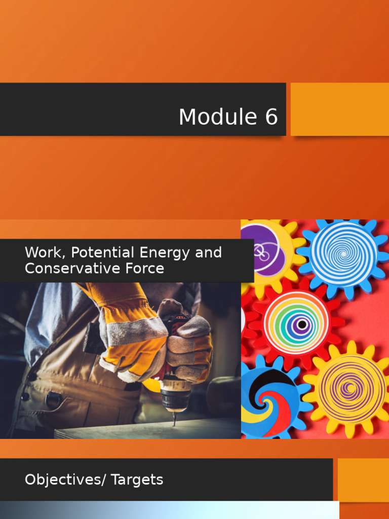 Module 6 Work Potential Energy and Conservative Force | PDF | Force ...