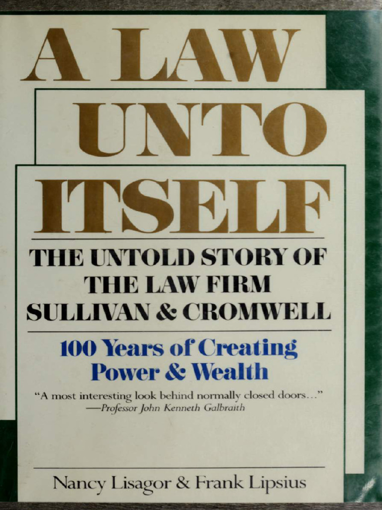 A Law Unto Itself The Untold Story of The Law Firm of Sullivan and ...