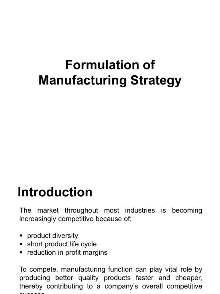Formulation of Manufacturing Strategy | PDF | Competition | Strategic ...