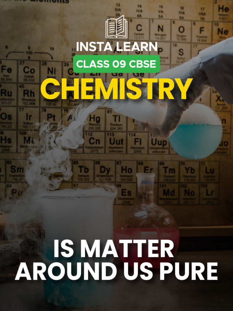 Insta Learn - Is Matter Around Us Pure | PDF | Mixture | Chemical ...