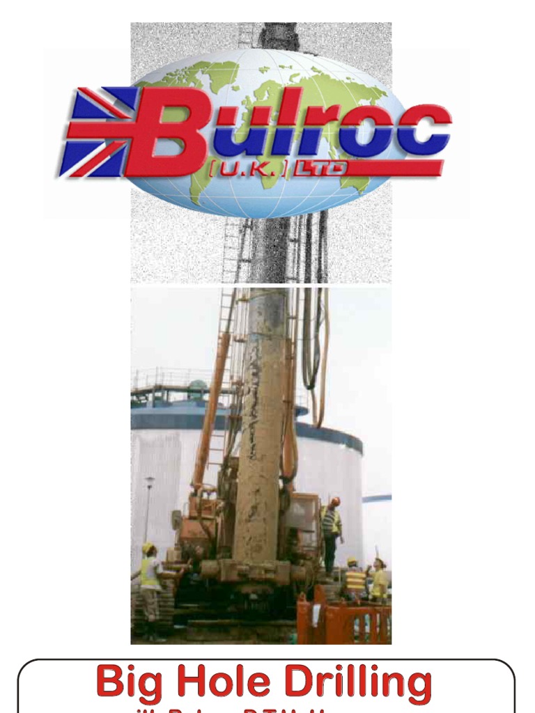 Bighole (1) Bulrock | PDF | Drilling Rig | Deep Foundation